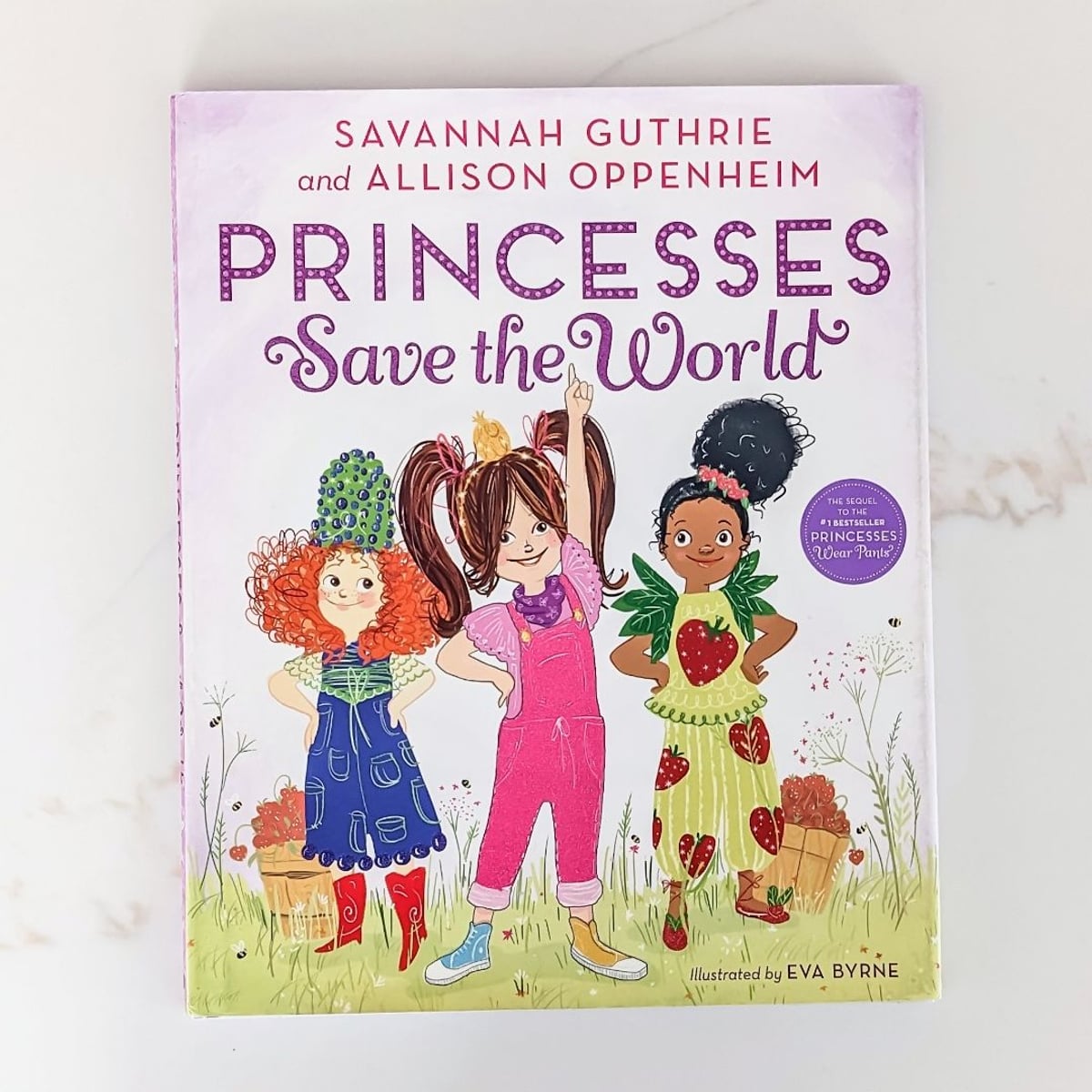 Princesses Save the World by Savannah Guthrie, Allison Oppenheim