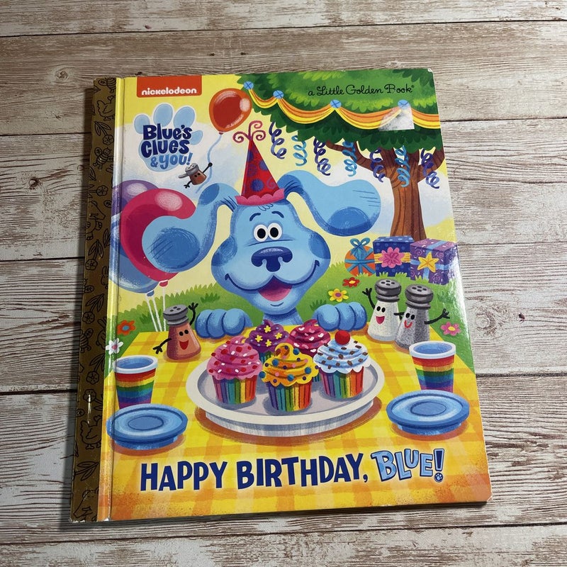 Happy Birthday, Blue! (Blue's Clues and You) by Megan Roth
