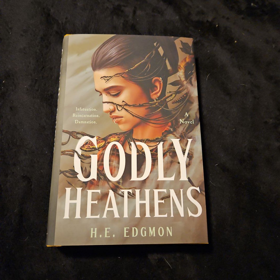 Godly Heathens by H. E. Edgmon
