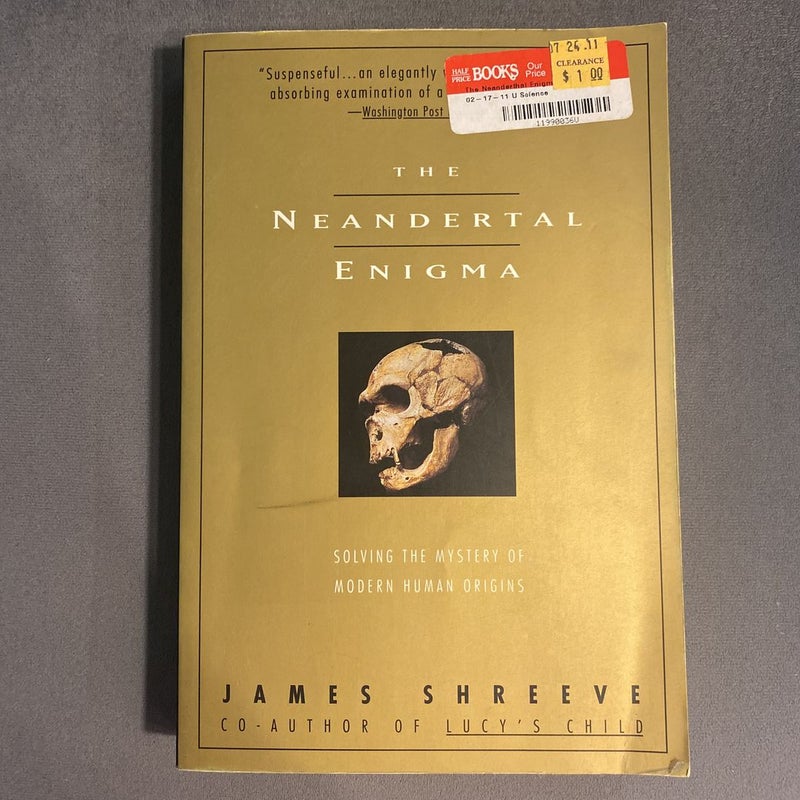 The Neanderthal Enigma by James Shreeve
