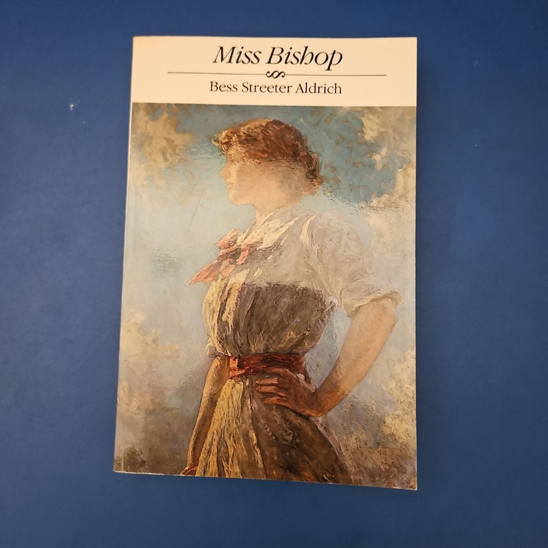 Miss Bishop by Bess Streeter Aldrich