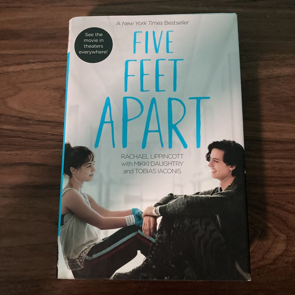 Five Feet Apart by Rachael Lippincott; Mikki Daughtry; Tobias Iaconis ...