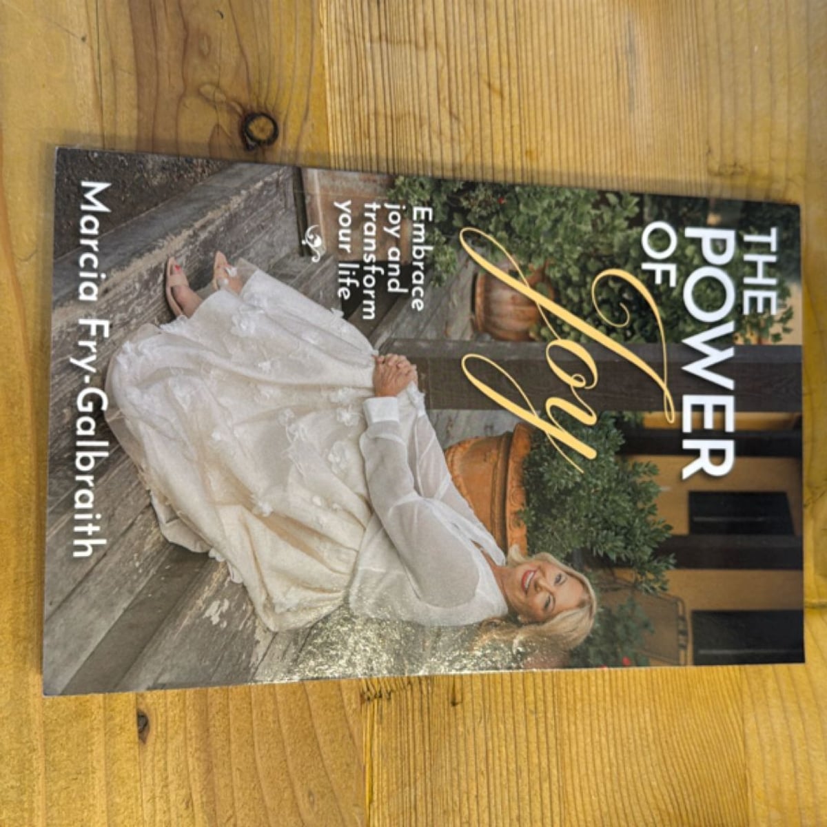 The Power of Joy by Marcia Fry-Galbraith