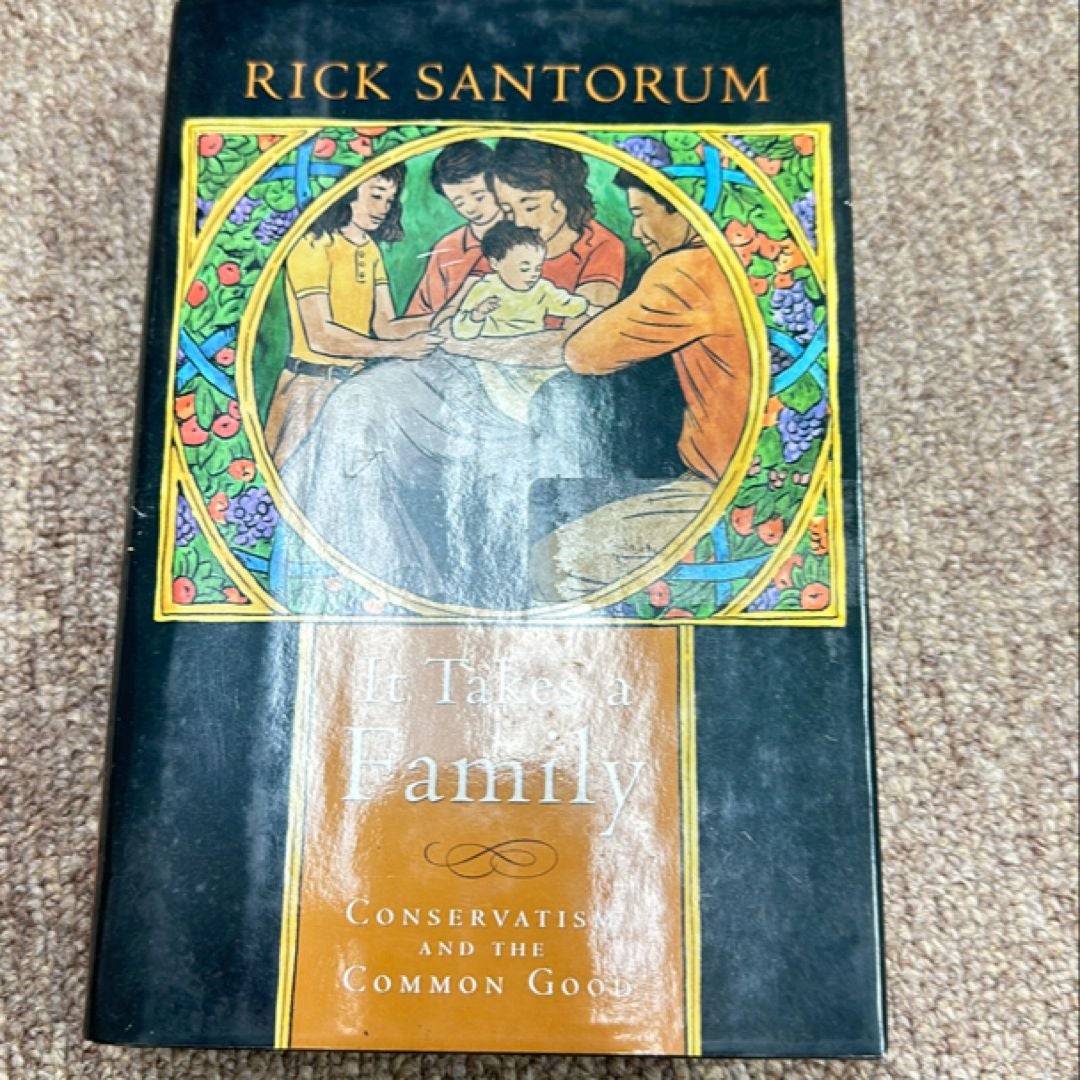 It Takes a Family by Rick Santorum