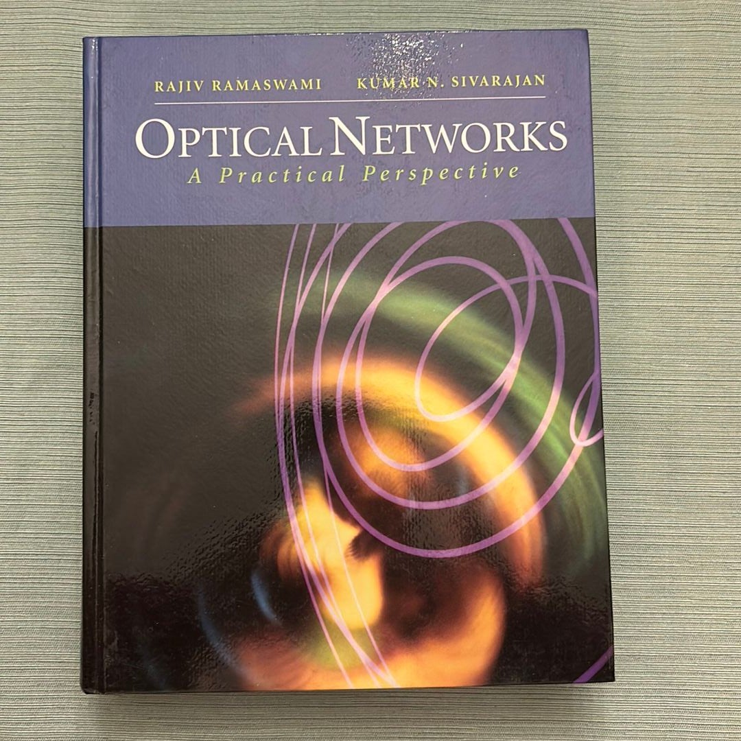 Optical Networks by Rajiv Ramaswami, Kumar Sivarajan