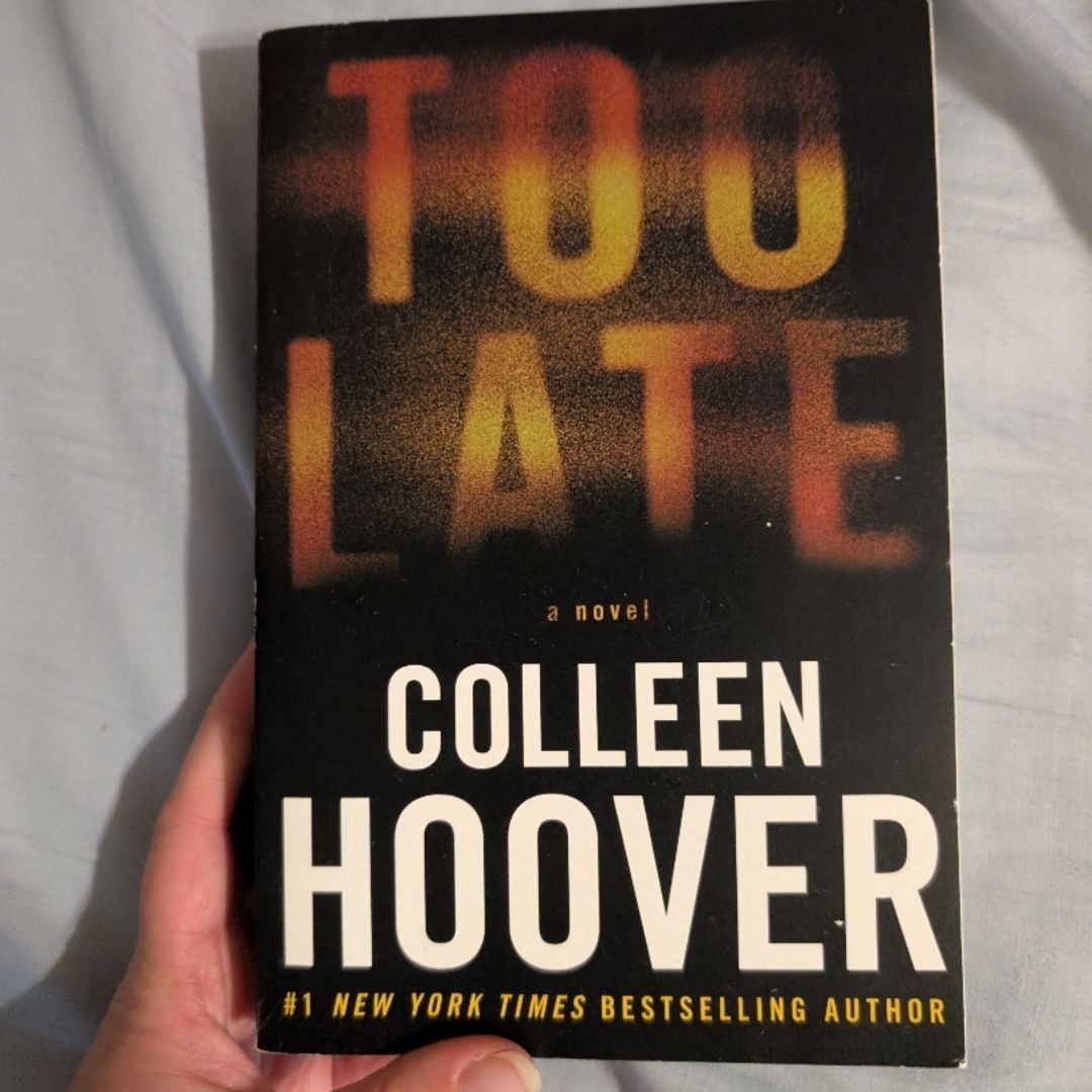 Too Late by Colleen Hoover, Paperback | Pangobooks