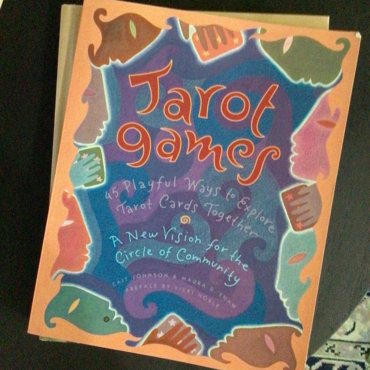 Tarot Games by Cait Johnson, Maura D. Shaw