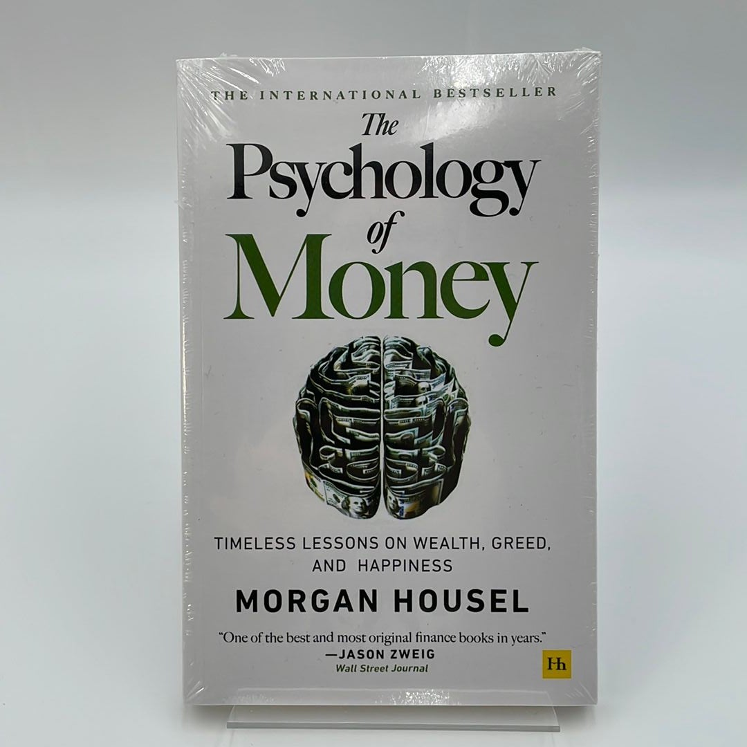 The Psychology of Money Timeless Lessons on Wealth, Greed, and Happiness by Morgan Housel ...