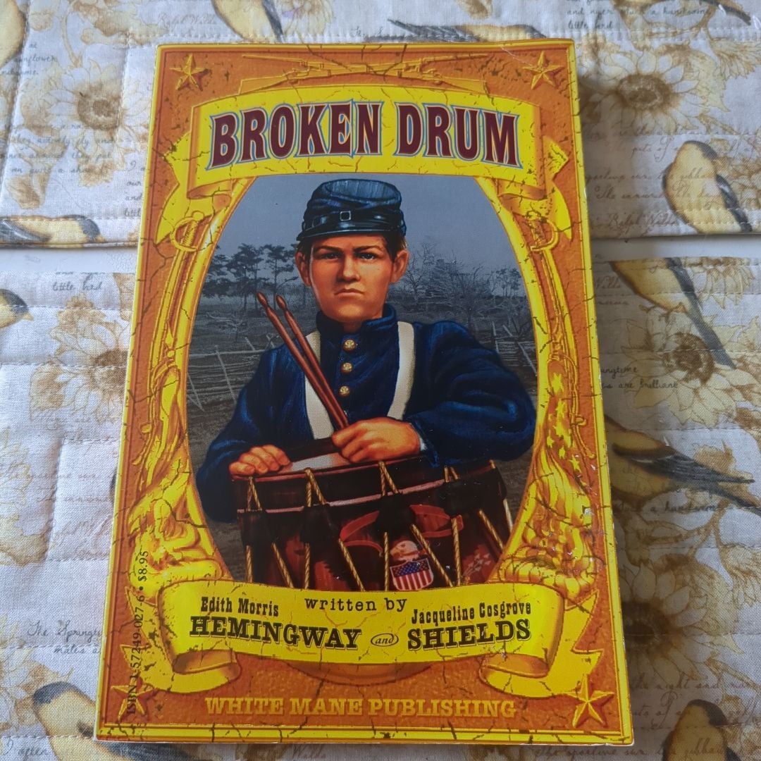 Broken Drum by Edith M. Hemingway, Jacqueline C. Shields