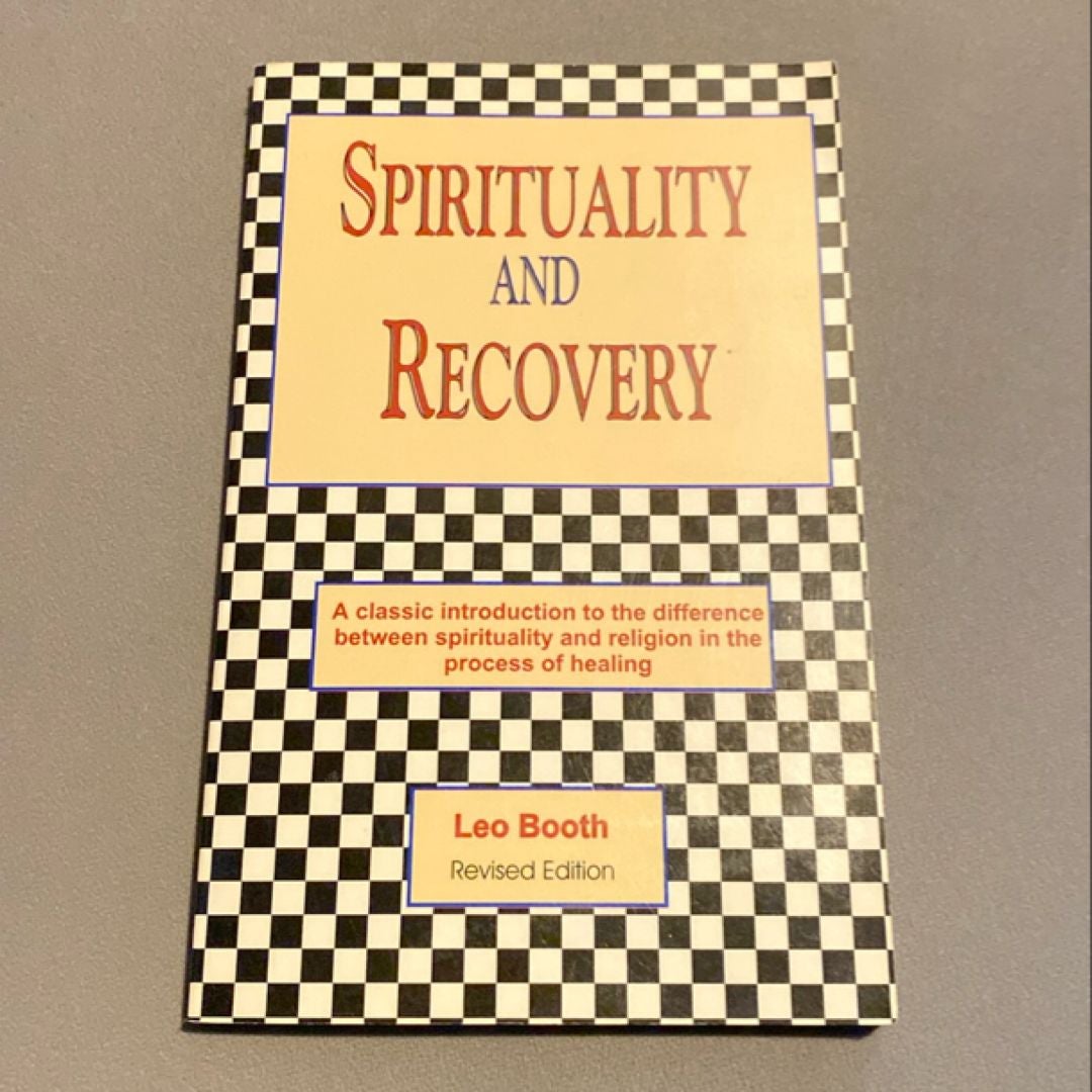 Spirituality and Recovery by Leo Booth
