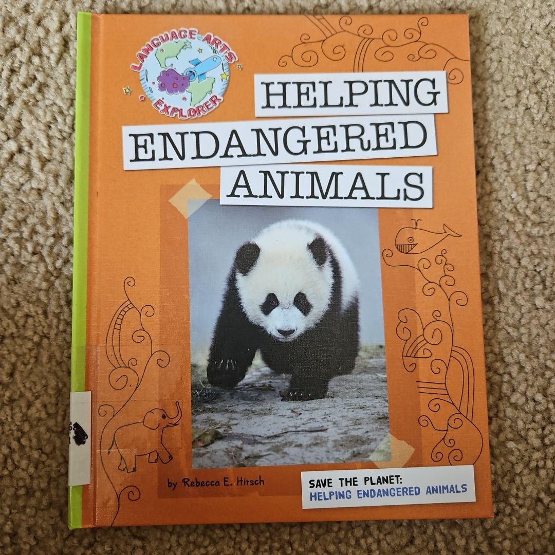 Save the Planet: Helping Endangered Animals by Rebecca Hirsch