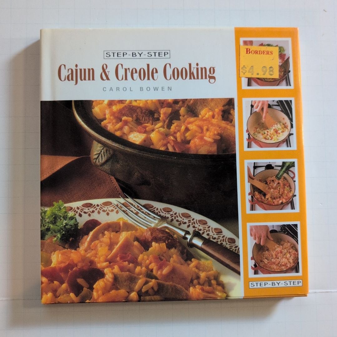 Step-By-Step Cajun & Creole Cooking by Carol Bowen, Hardcover | Pangobooks