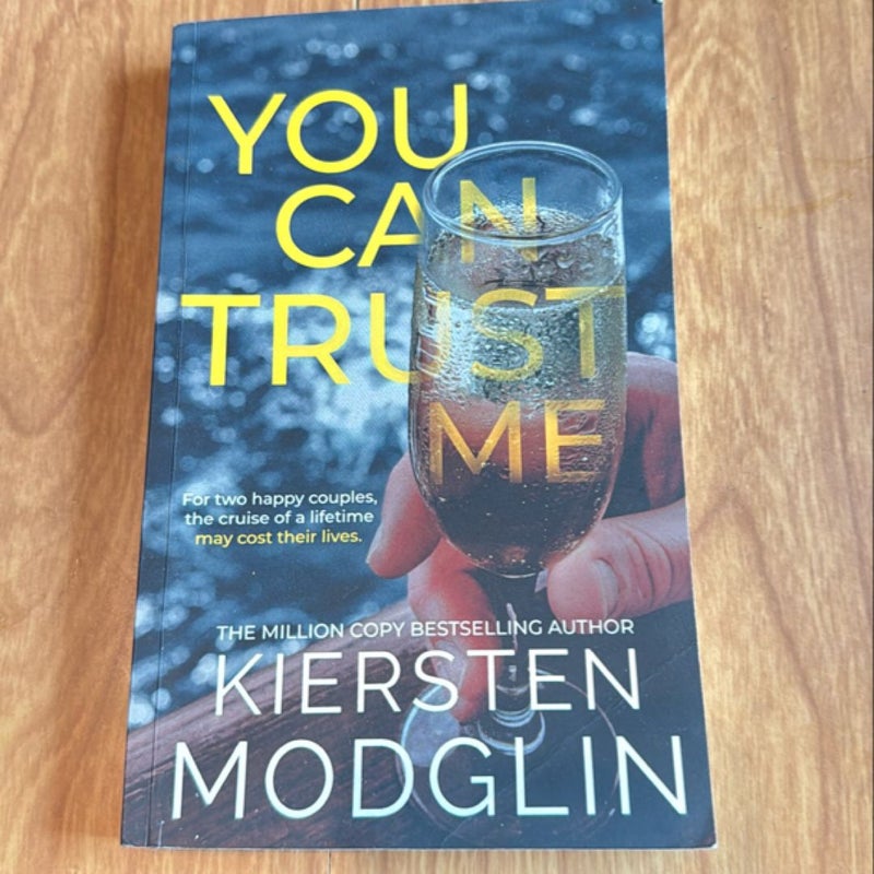 You Can Trust Me by Kiersten Modglin