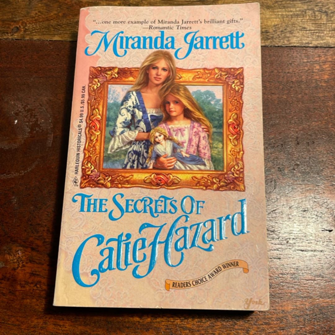 The Secrets of Catie Hazard by Miranda Jarrett
