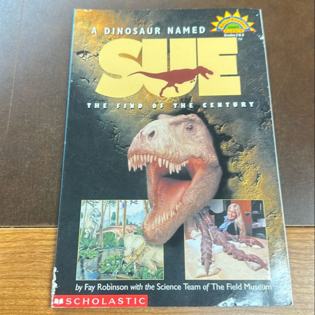A Dinosaur Named Sue by Fay Robinson
