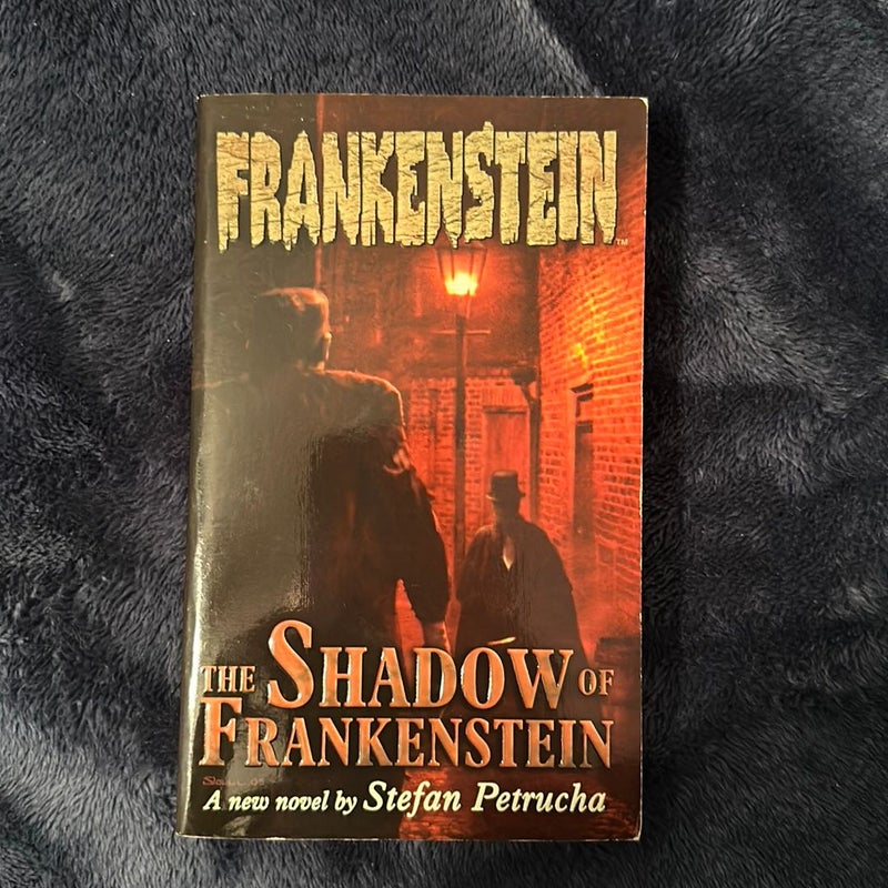 Frankenstein Volume 1: the Shadow of Frankenstein by Stefan Petrucha