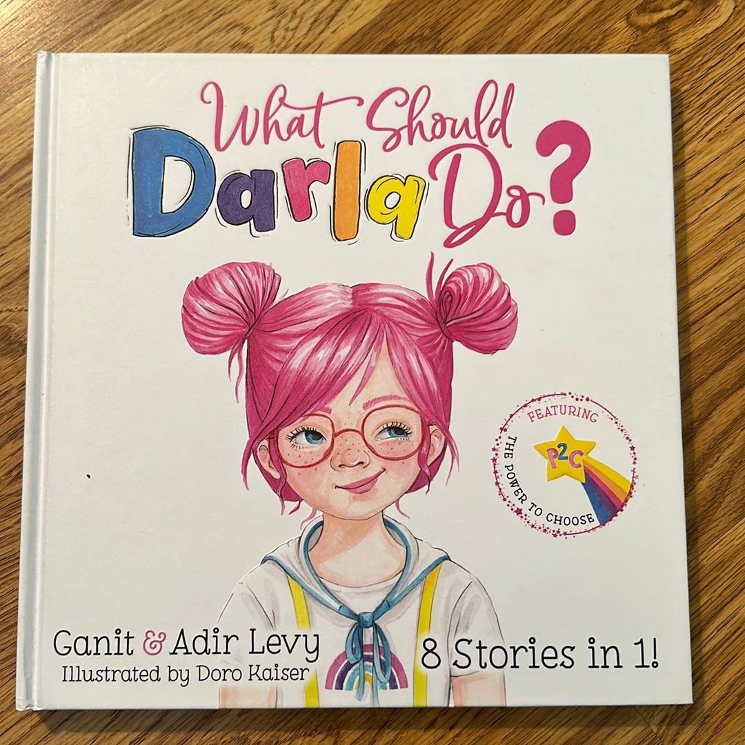 What Should Darla Do? by Adir Levy, Ganit Levy