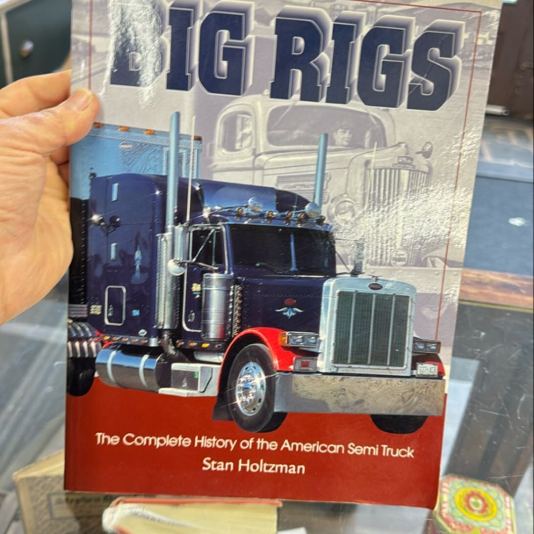 Big Rigs by Stan Holtzman