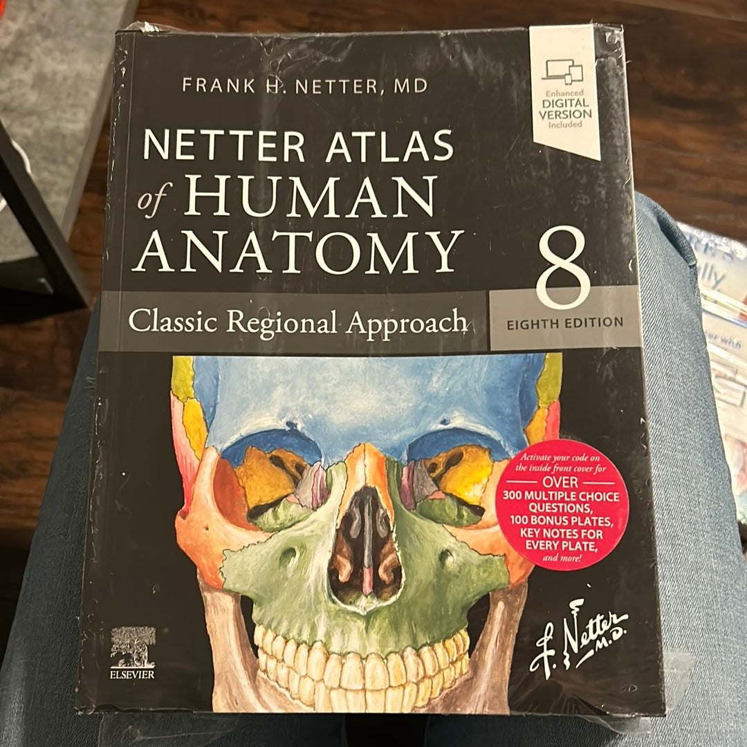 Netter Atlas of Human Anatomy: Classic Regional Approach by Frank H. Netter