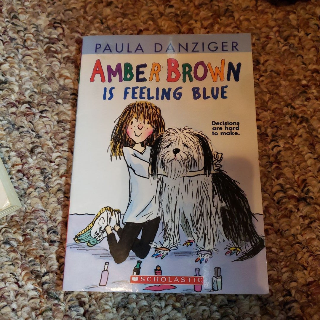 Amber Brown Is Feeling Blue by Paula Danziger