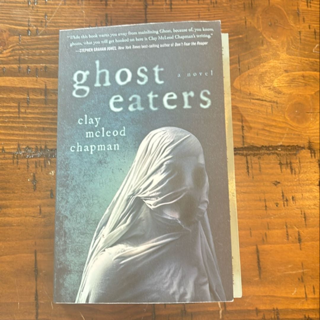 Ghost Eaters by Clay Chapman