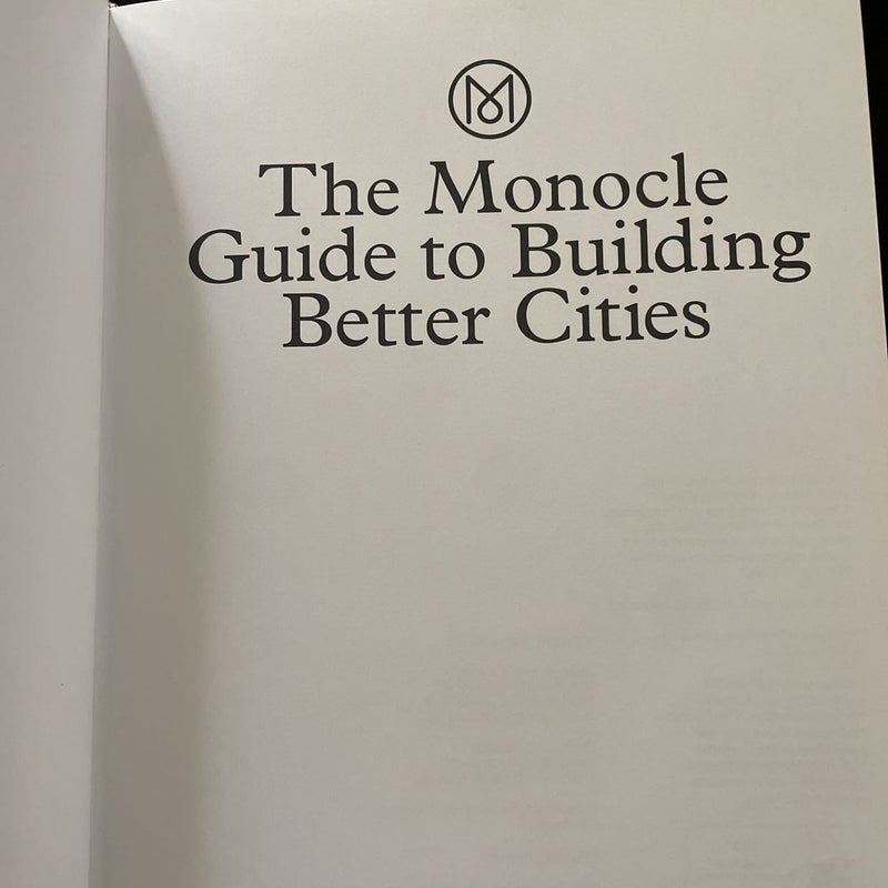The Monocle Guide to Building Better Cities by Monocle, Hardcover ...