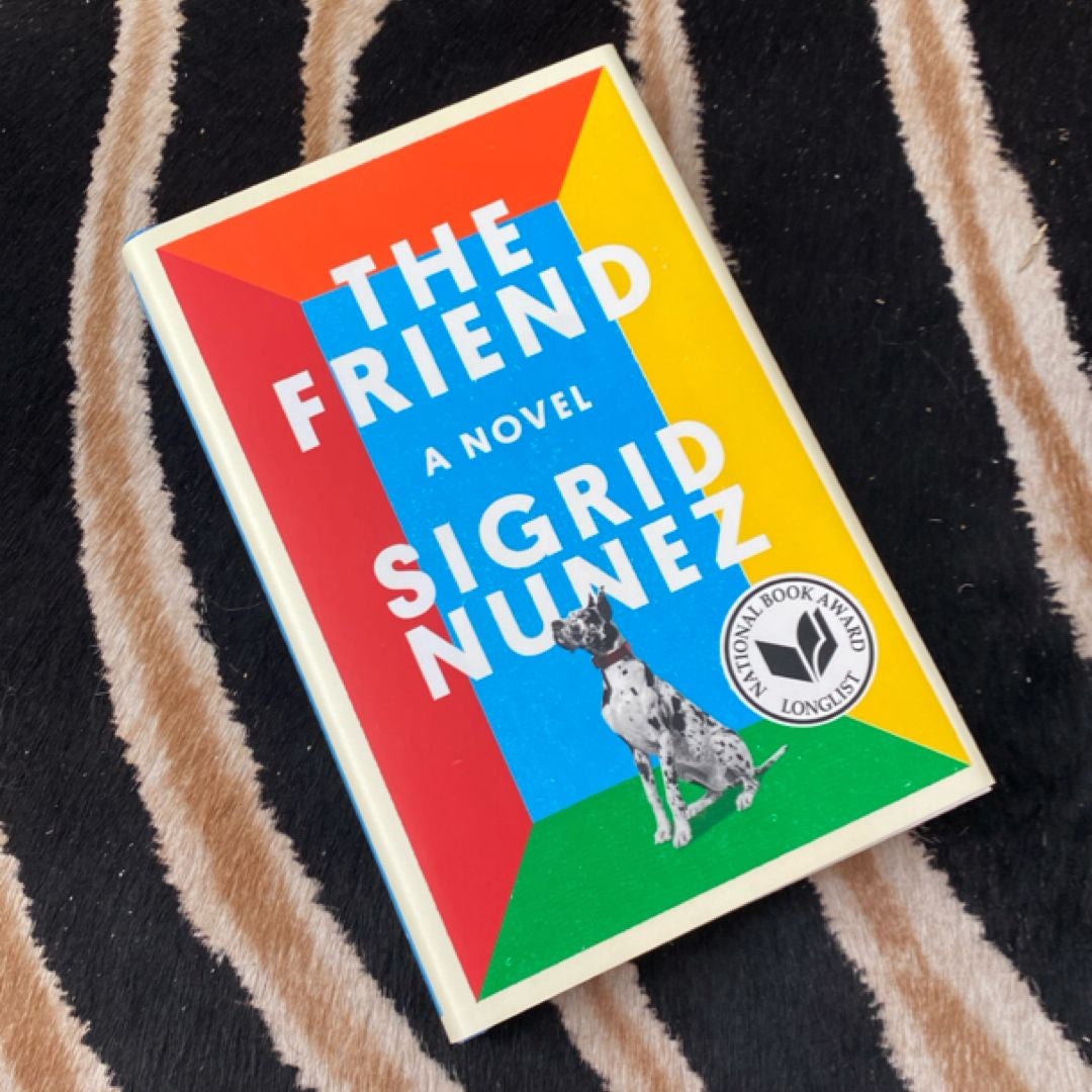 The Friend by Sigrid Nunez