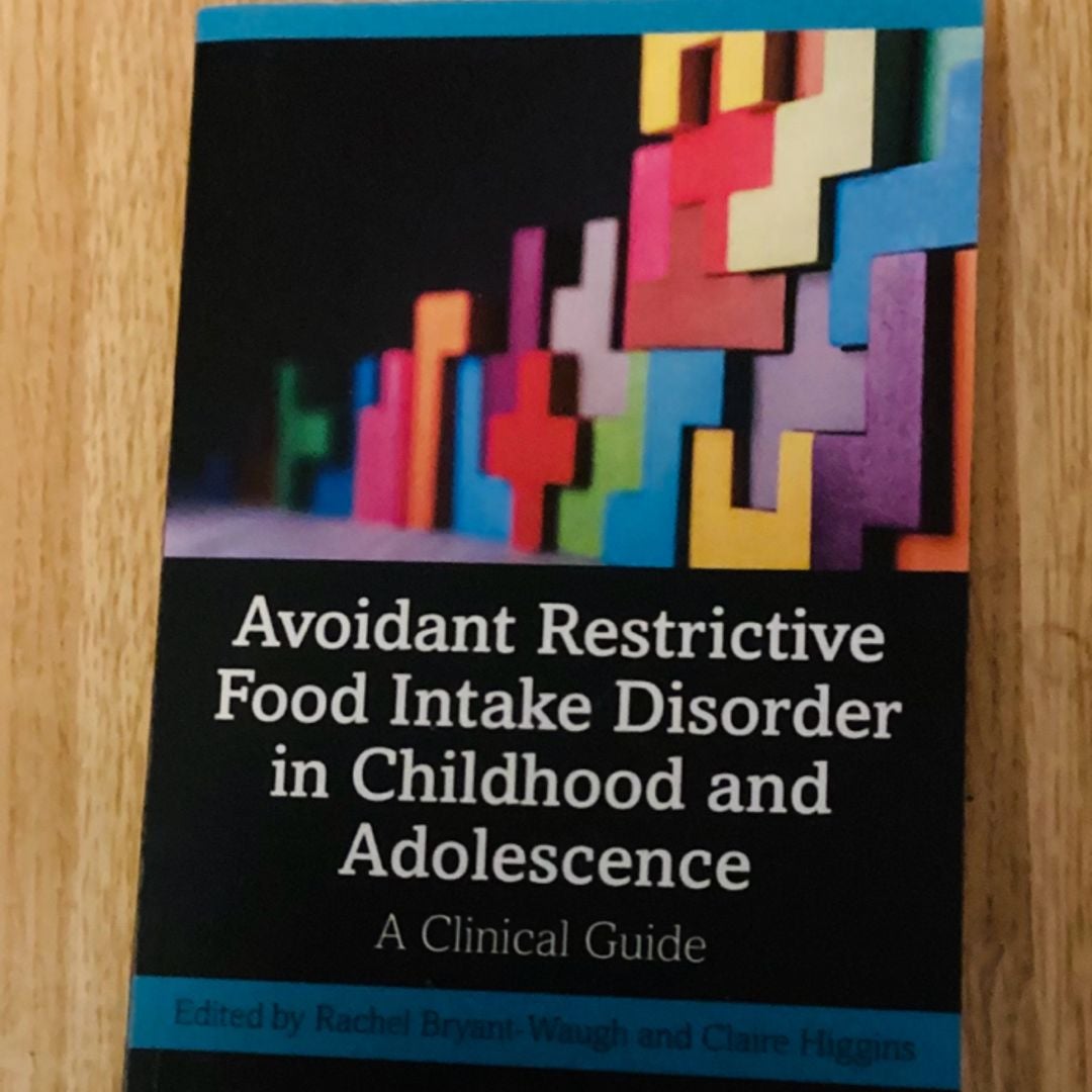 Avoidant Restrictive Food Intake Disorder in Childhood and Adolescence ...