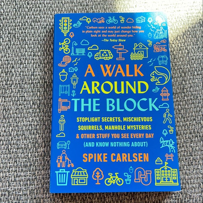 A Walk Around the Block by Spike Carlsen