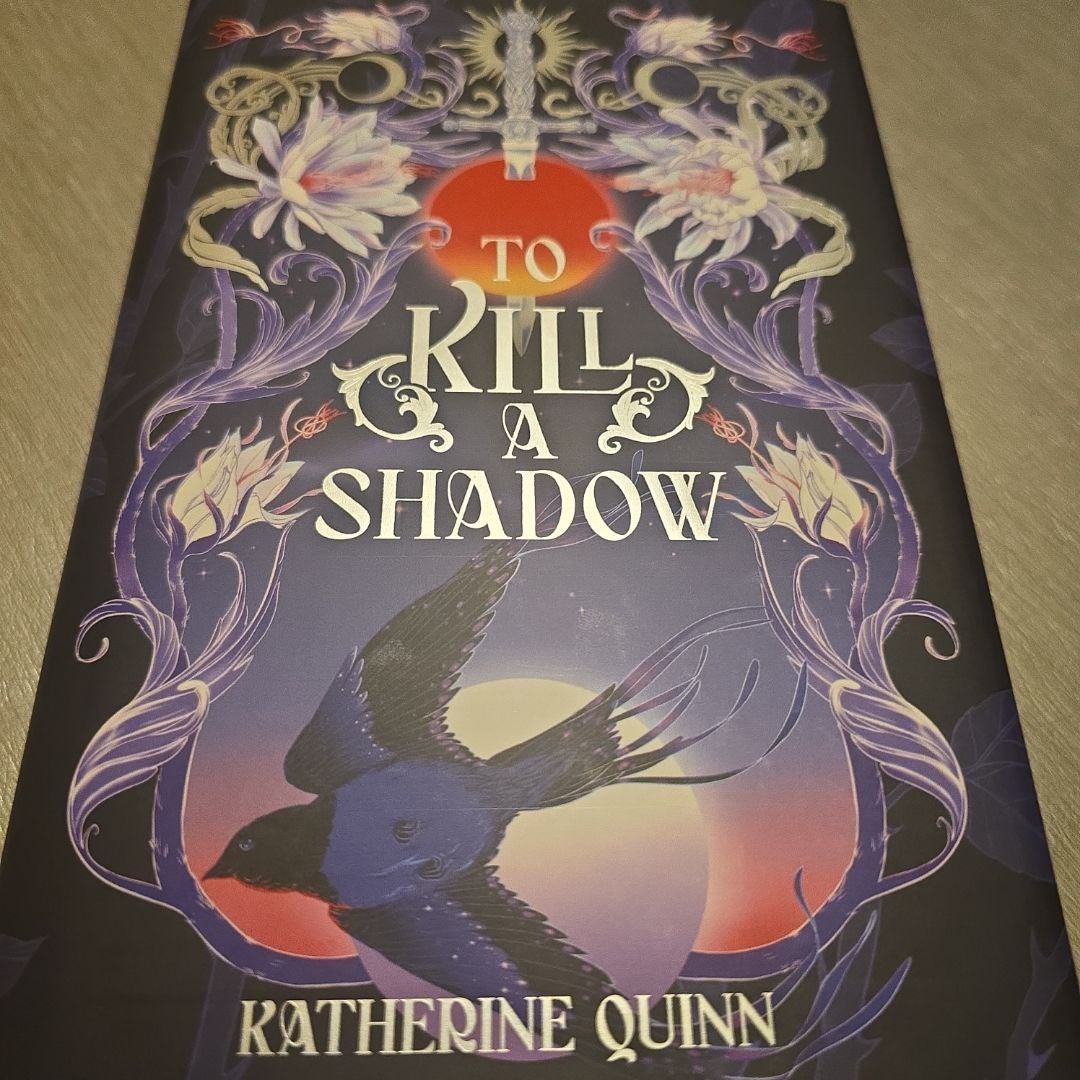 To Kill a Shadow (Owlcrate Edition) by Katherine Quinn, Hardcover ...