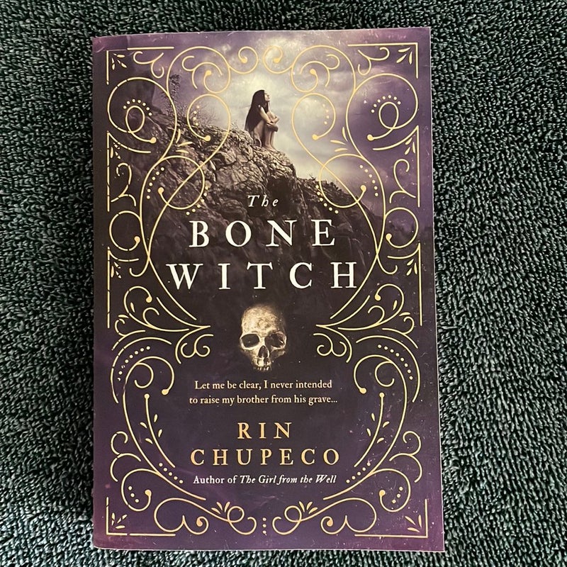 The Bone Witch by Rin Chupeco