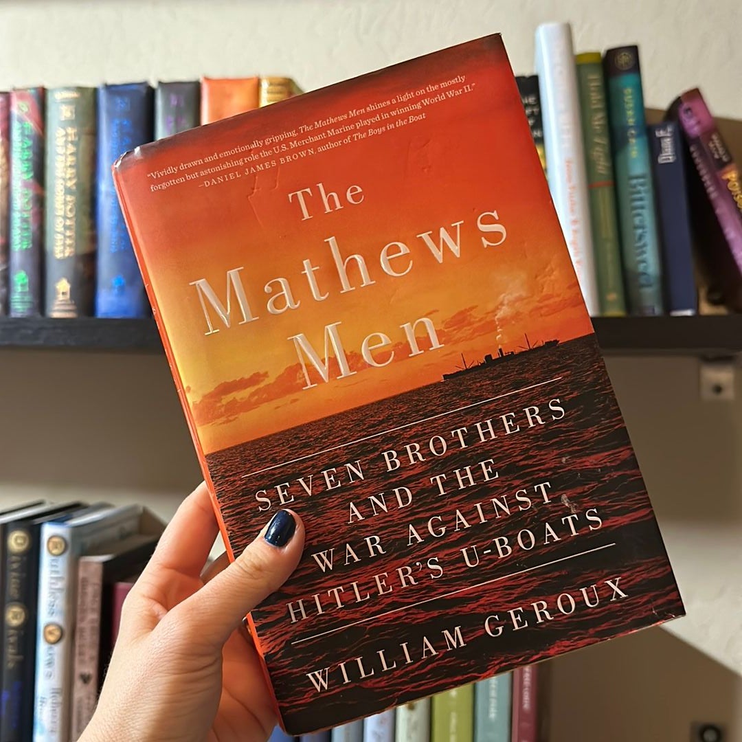 The Mathews Men by William Geroux