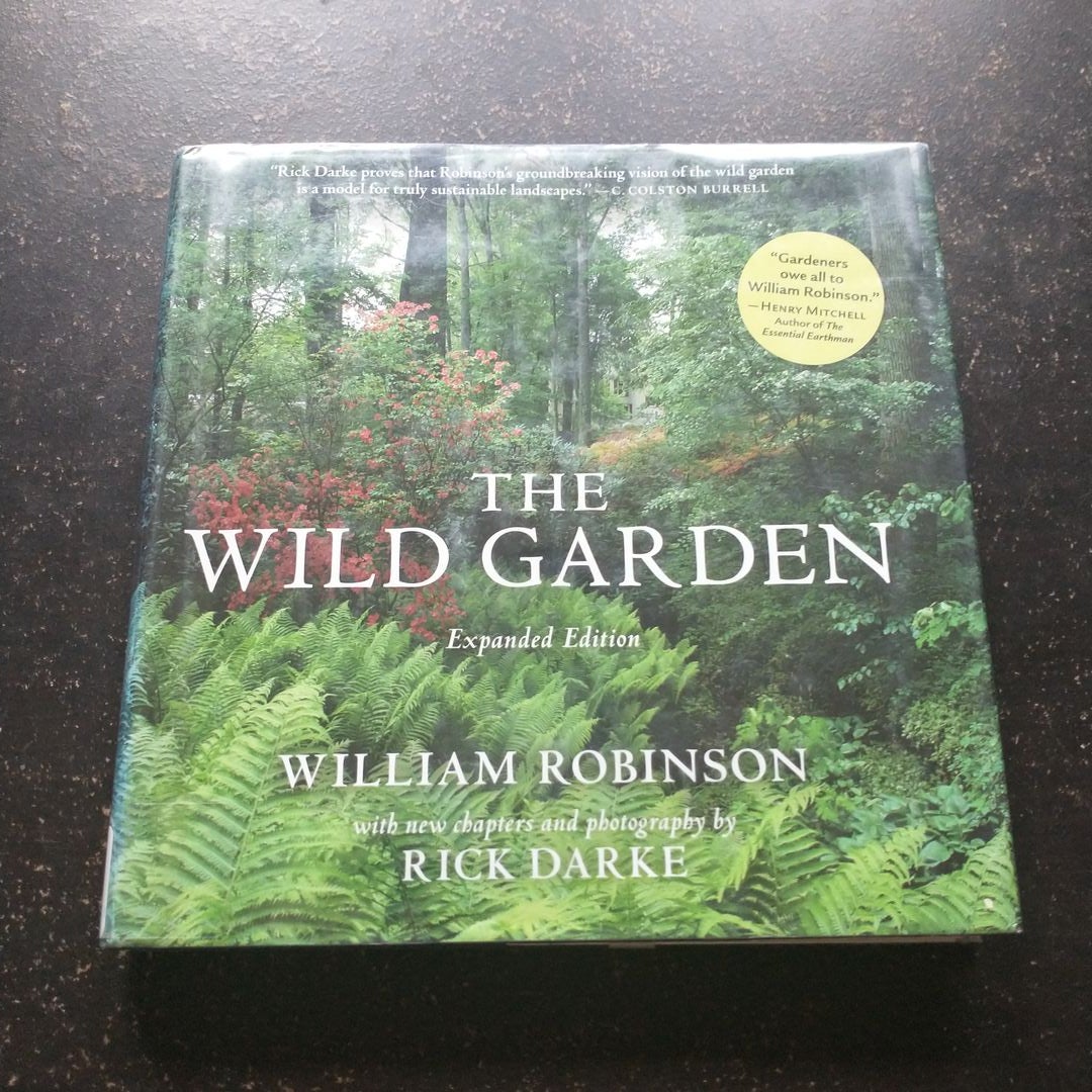 The Wild Garden by Rick Darke, William Robinson