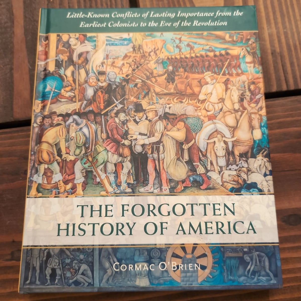 The Forgotten History of America by Cormac O'Brien