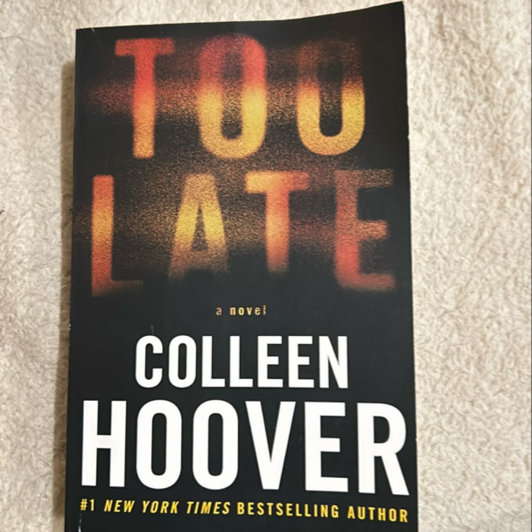 Too Late by Colleen Hoover, Paperback | Pangobooks