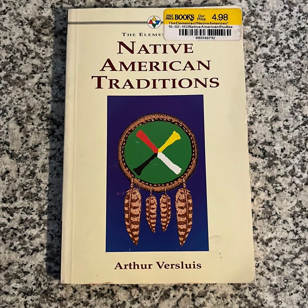 The Elements of Native American Traditions by Arthur Versluis