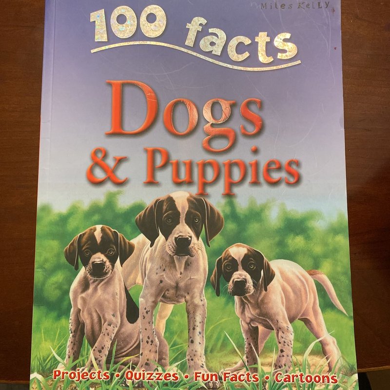 100 Facts on Dogs and Puppies by Steve Parker, Miles Kelly