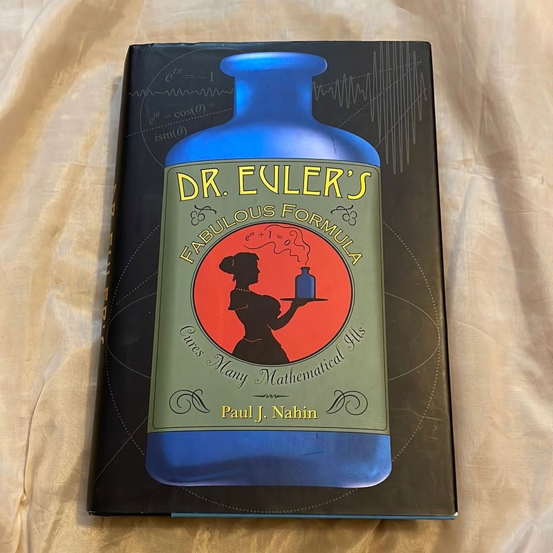 Dr. Euler's Fabulous Formula by Paul Nahin, Hardcover | Pangobooks