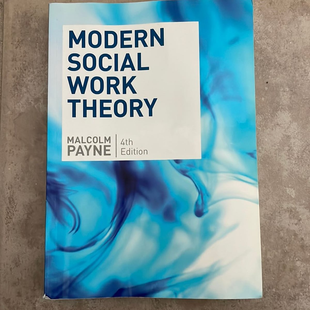 Modern Social Work Theory 3E by Malcolm Payne