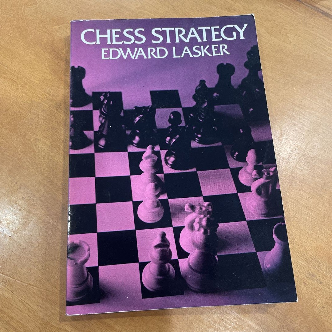 Chess Strategy by Edward Lasker, J. Du Mont