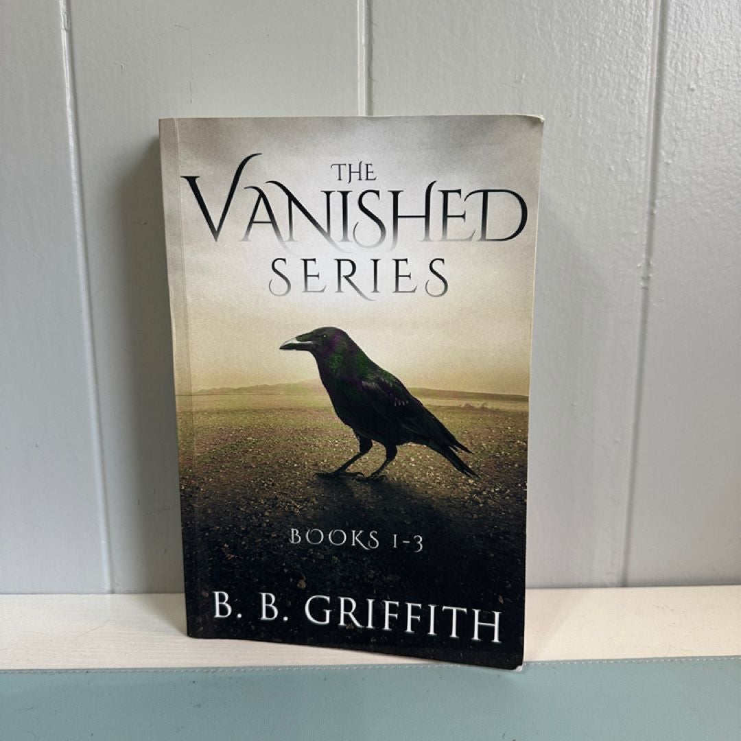 The Vanished Series by B. B. Griffith