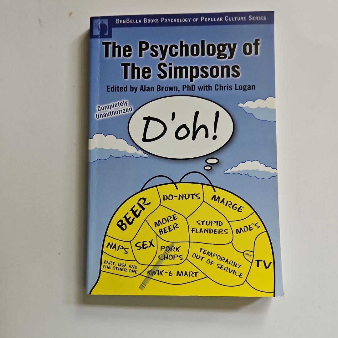 The Psychology of the Simpsons by Alan S. Brown