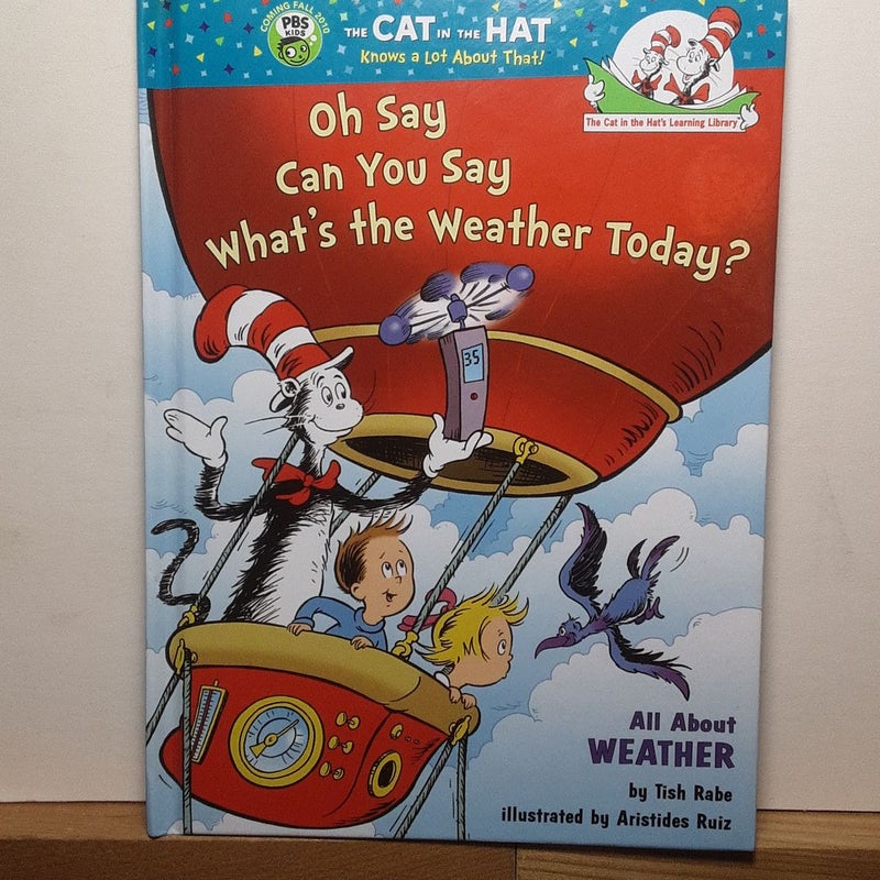 Oh Say Can You Say What's the Weather Today? by Tish Rabe