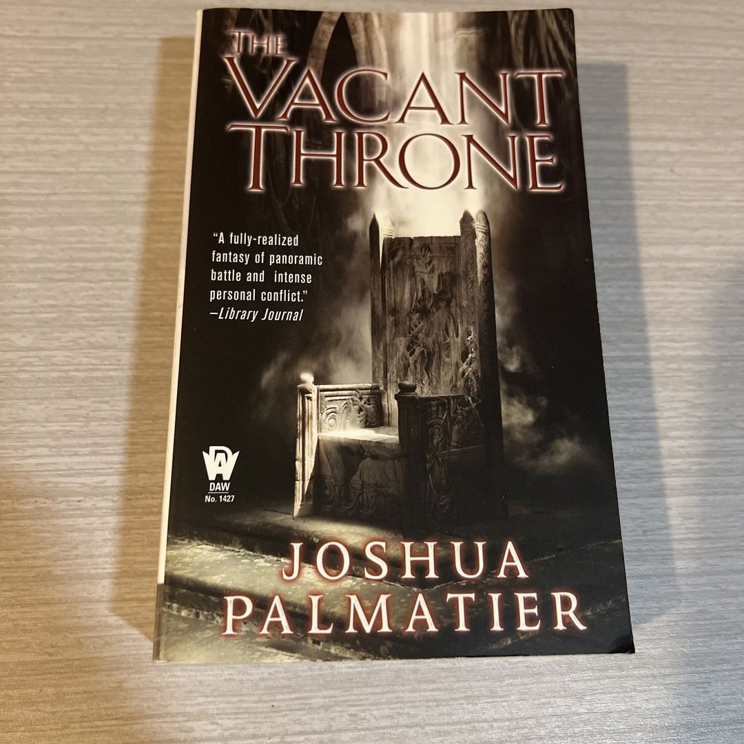 The Vacant Throne by Joshua Palmatier