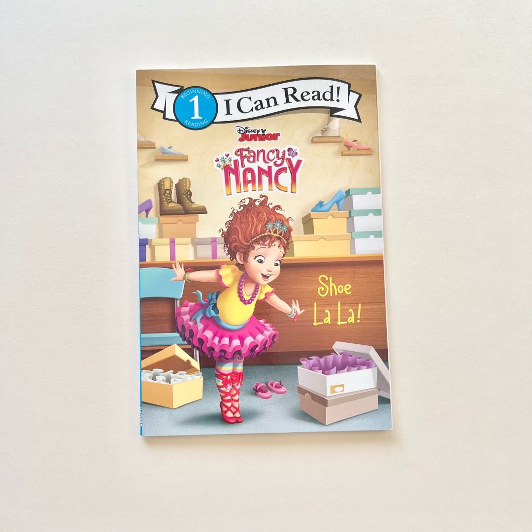 Disney Junior Fancy Nancy: Shoe la La! by Victoria Saxon