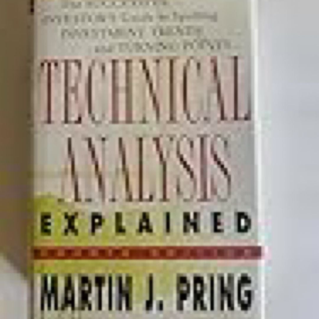 Technical Analysis Explained by Martin J. Pring