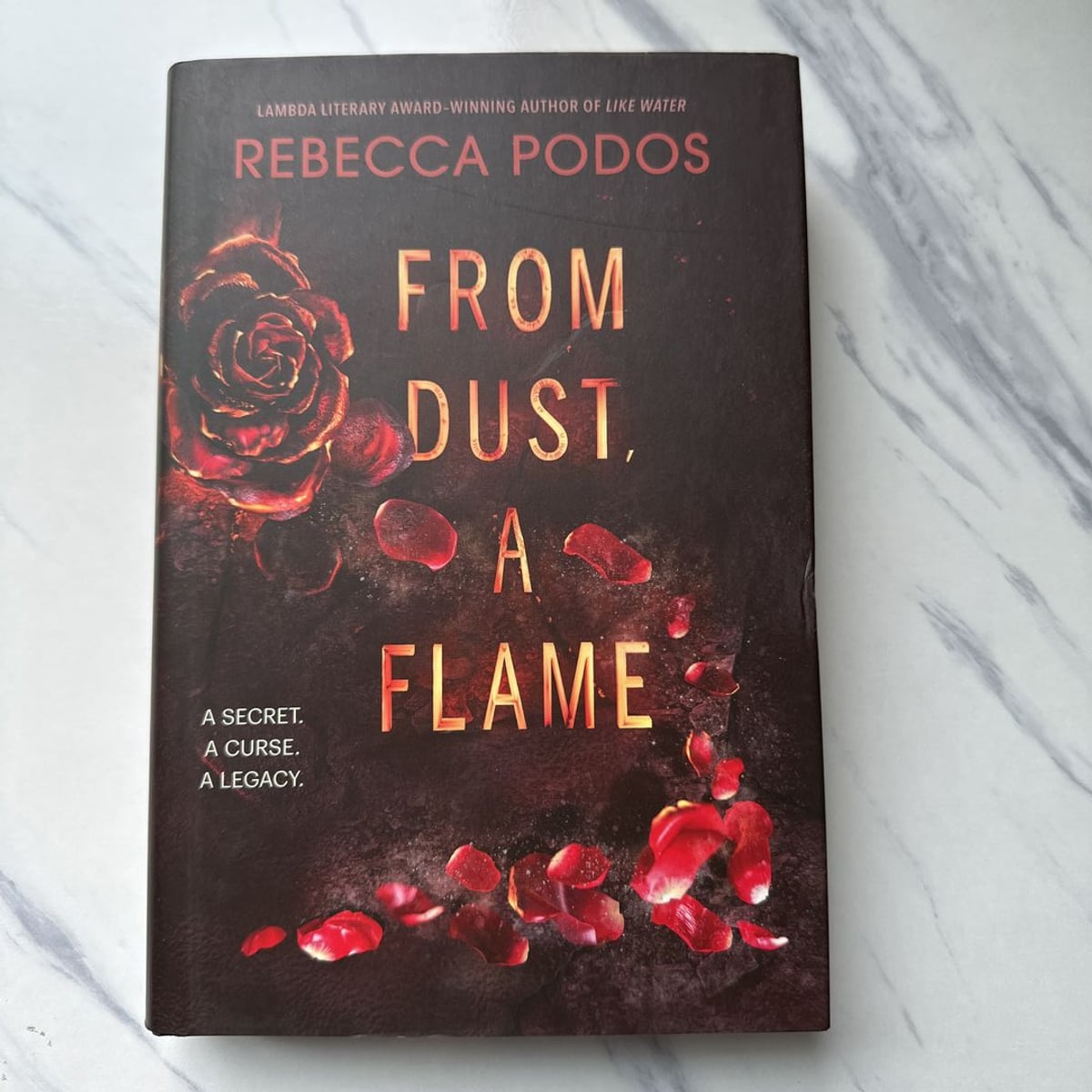 From Dust, a Flame by Rebecca Podos