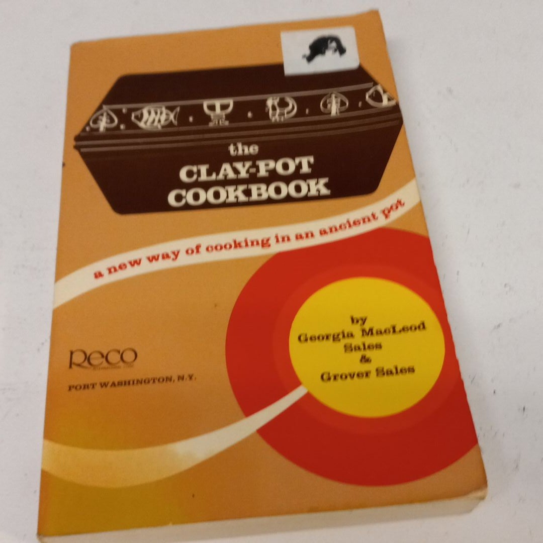 The Clay-Pot Cookbook by Georgia Sales, Grover Sales, Herbert Gold