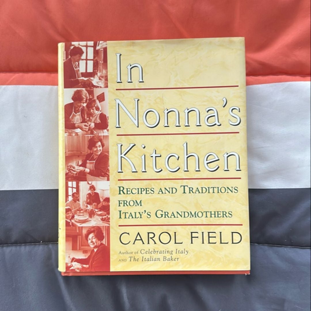 In Nonna's Kitchen by Carol Field