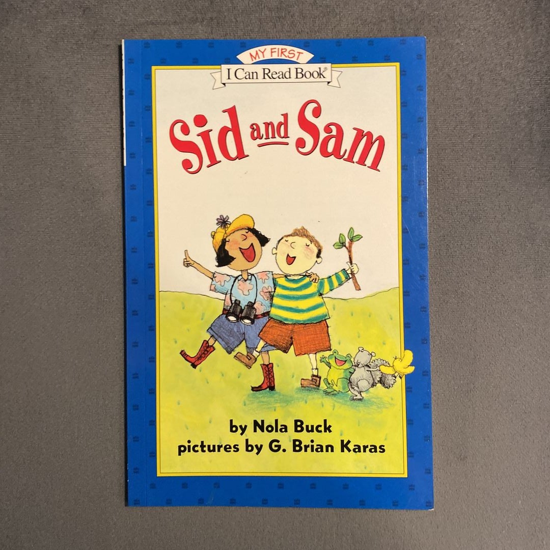 Sid and Sam by Nola Buck, Brian G. Karas